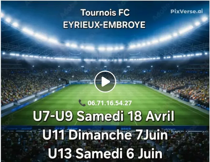 Tournoi2026 U6, U7, U8 & U9 du FC Eyrieux Embroyé - Beauchastel - Tournois de football